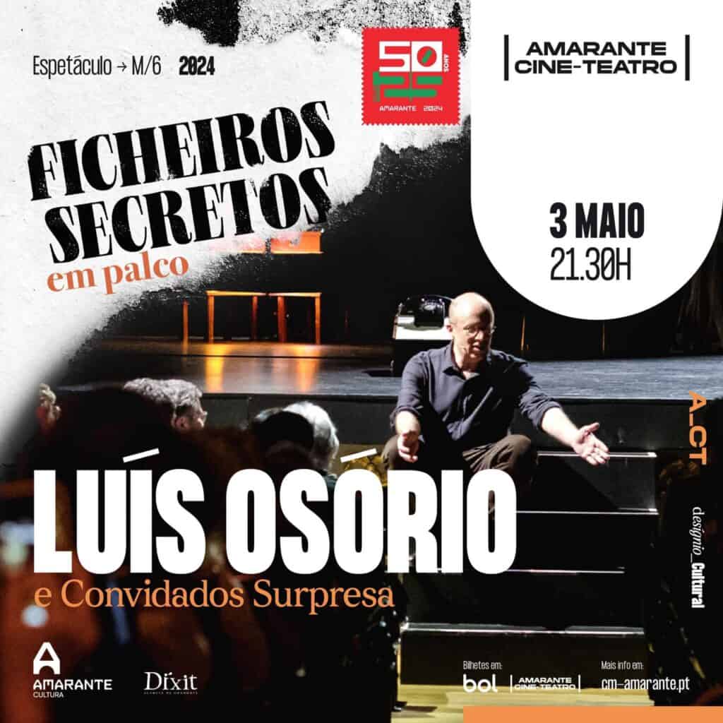 Espetáculo 'Ficheiros Secretos' de Luís Osório sobe a palco do Amarante ...